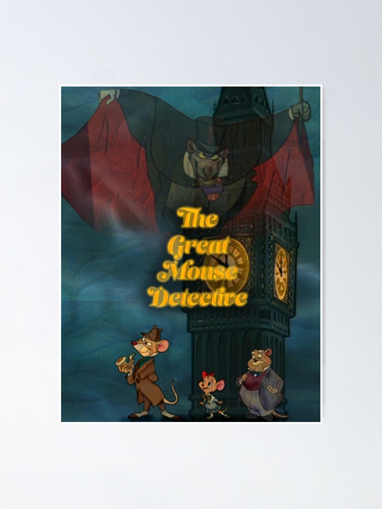 "The Great Mouse Detective" Poster for Sale by RoraWightman15 | Redbubble