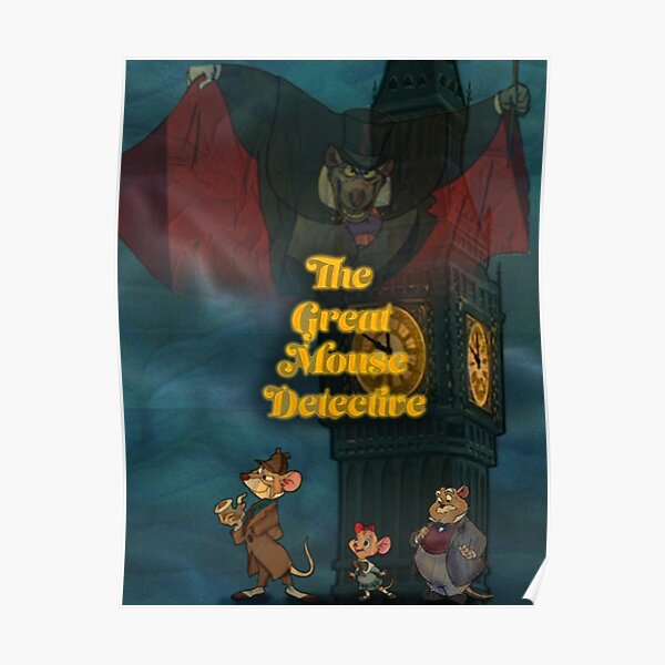 "The Great Mouse Detective" Poster for Sale by RoraWightman15 | Redbubble