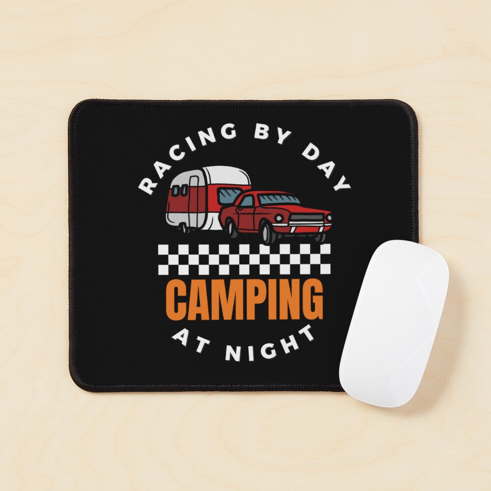 "Racing By Day Camping at Night Race Track Racetrack Drag Strip ...