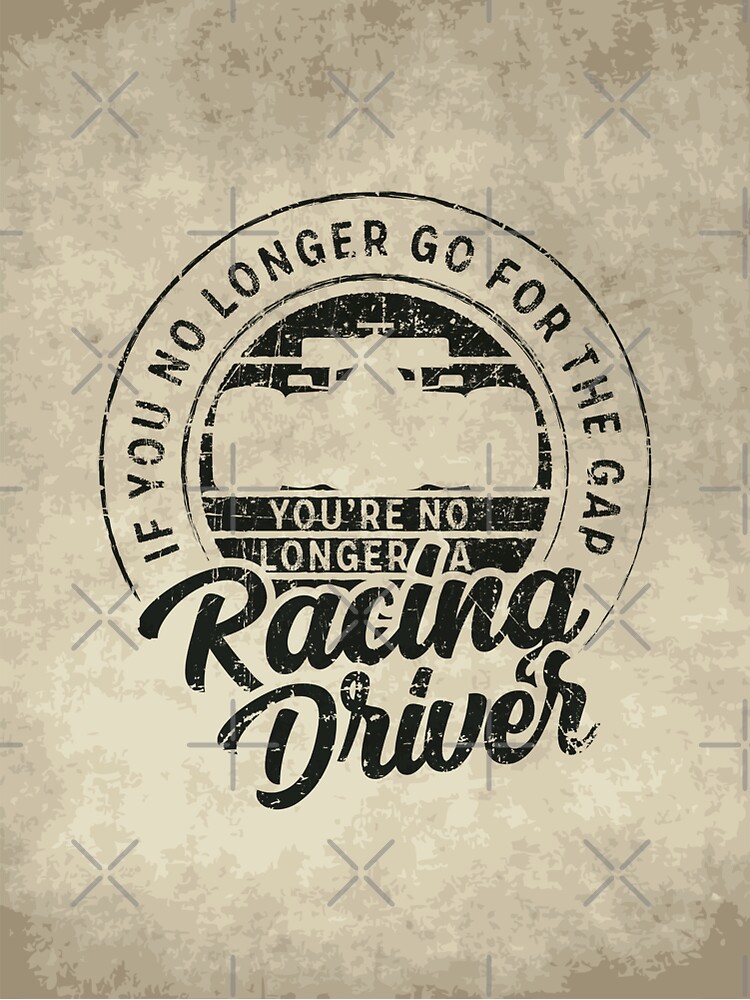 "Racing Driver Motto - Aged" Sticker for Sale by F440 | Redbubble