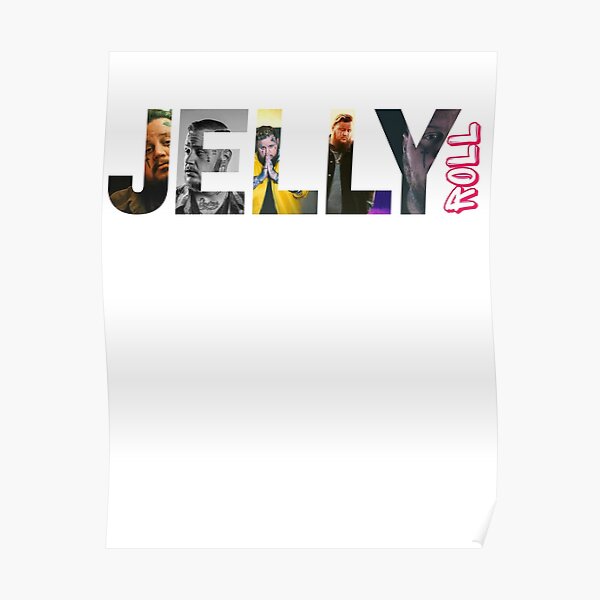 "Jelly Roll classic t shirt | Jelly Roll sticker" Poster for Sale by ...