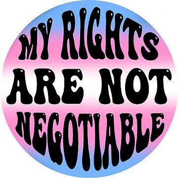 "My Rights are NOT Negotiable " Sticker for Sale by creviston13 | Redbubble