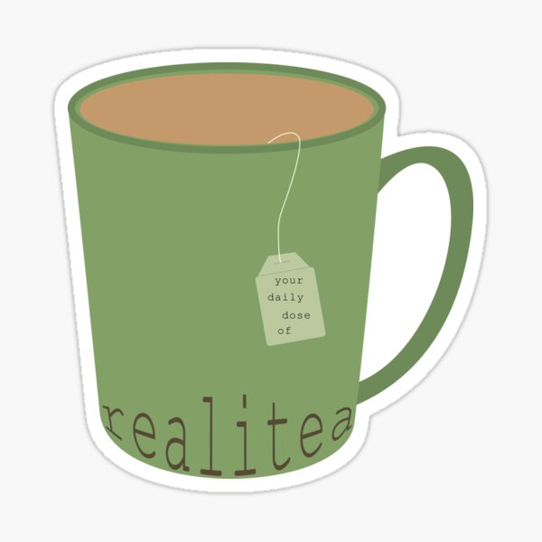 "your daily dose of realitea" Sticker for Sale by FOGDesignCo | Redbubble