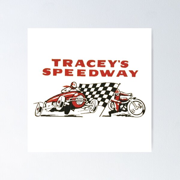"Tracey's Speedway / Racing History" Poster for Sale by SurfSpeedway ...