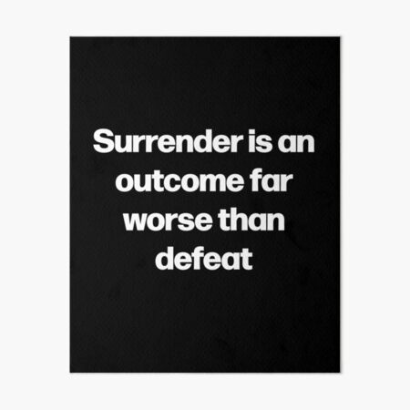 "Surrender worse than defeat anime gym motivation quote " Art Board ...