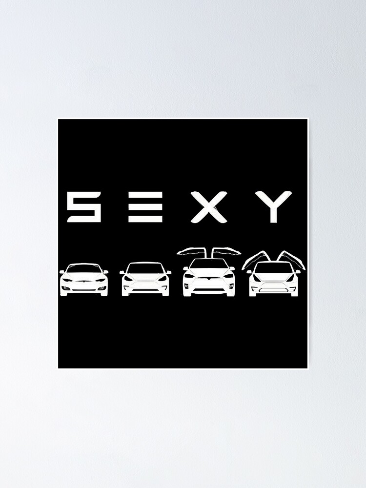 Póster «S3XY Tesla - Modelo S, Modelo 3, Modelo X, Modelo Y - Camiseta ...