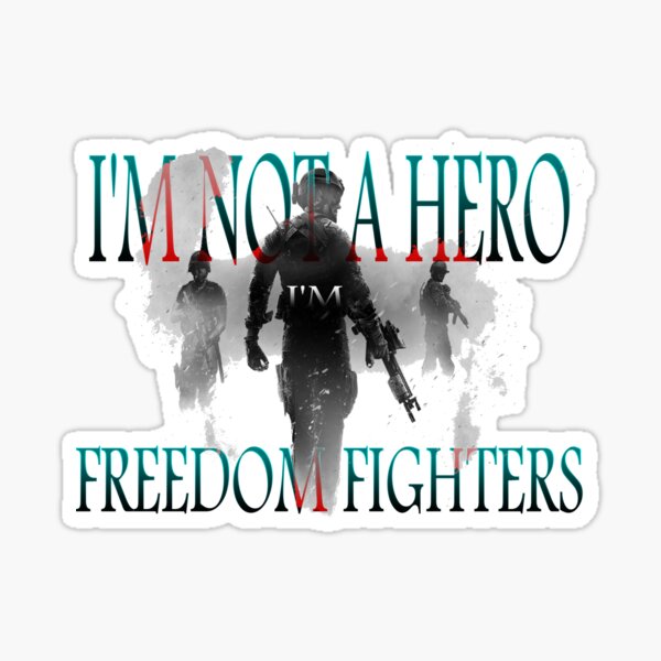 "I'm not a hero im freedom fighter" Sticker for Sale by YASSINKE ...