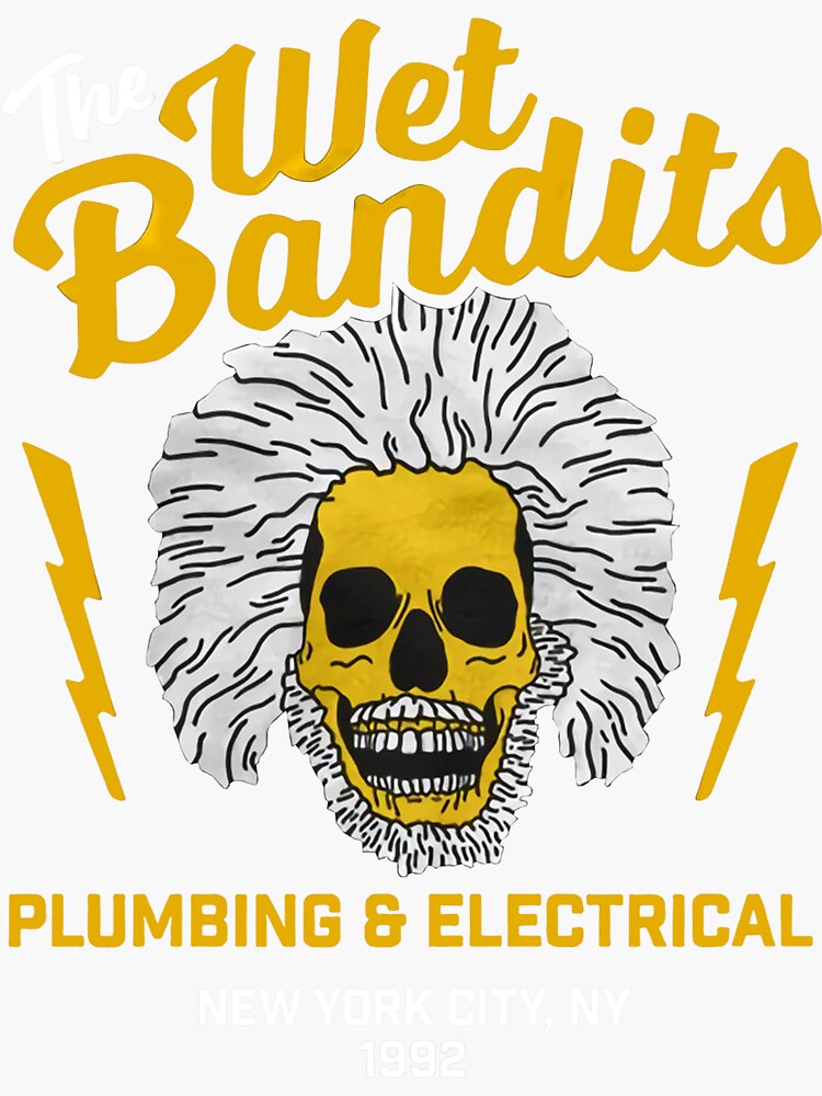 "The Wet Bandits Plumbing and Electrical Shirt" Sticker for Sale by ...
