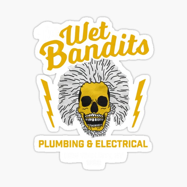 "The Wet Bandits Plumbing and Electrical Shirt" Sticker for Sale by ...