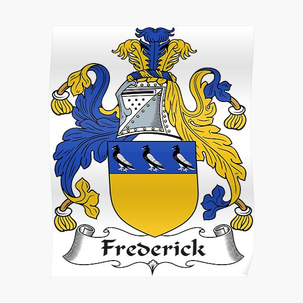 "Frederick " Poster for Sale by HaroldHeraldry | Redbubble