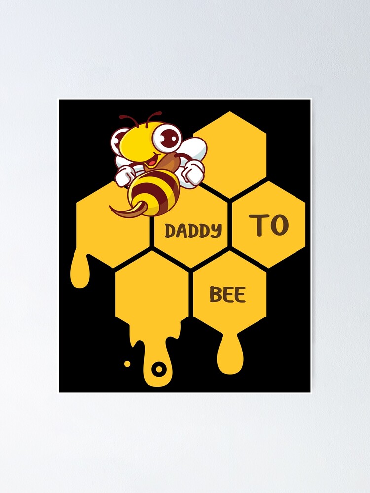 "Daddy to bee, To be family, To bee family, Bee family, Beekeeping ...