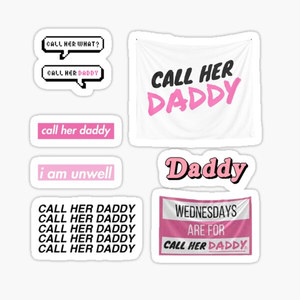 Call Her Daddy Sticker Sheet Sticker Sticker For Sale By Olafmitham Redbubble