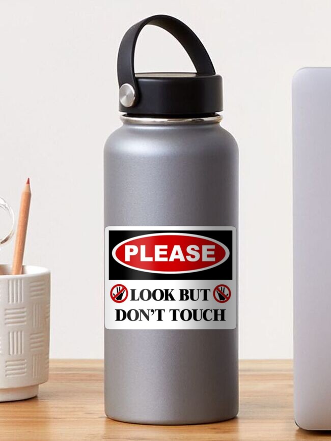 "Please dont touch" Sticker for Sale by Jamieleebaby | Redbubble