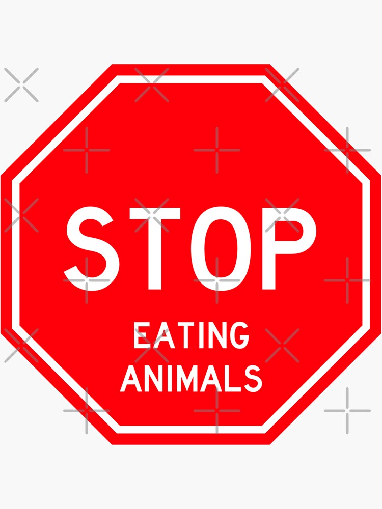 "Stop Eating Animals" Sticker for Sale by PrintableDemand | Redbubble
