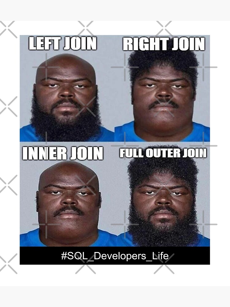 "Funny SQL Joins Meme " Poster for Sale by DvCreations | Redbubble