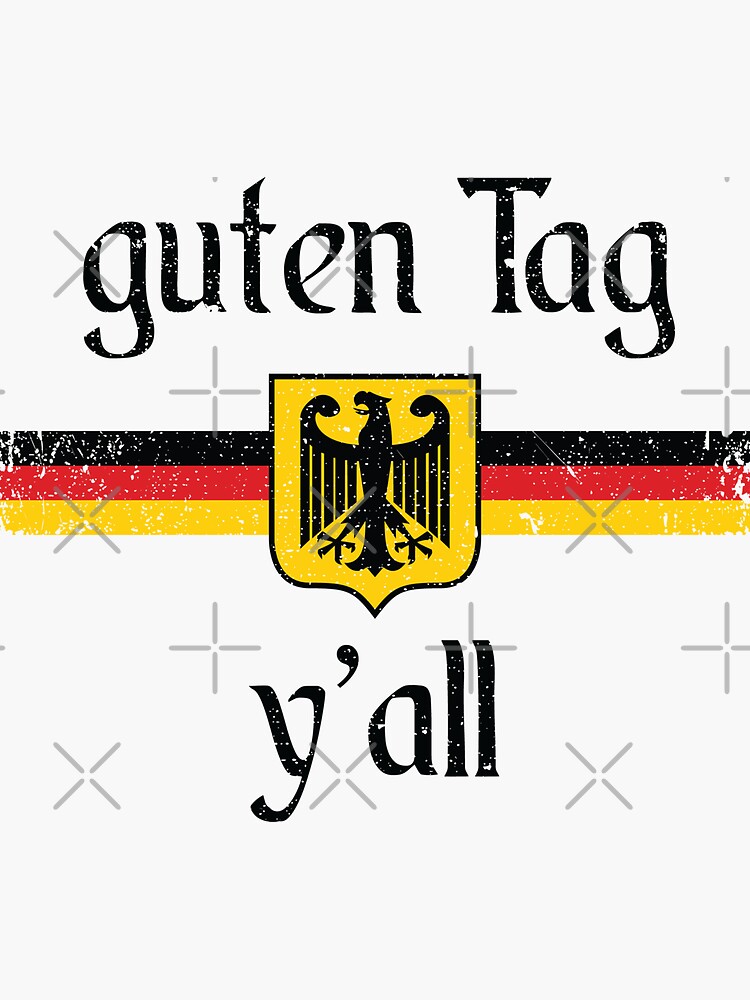 "Oktoberfest Outfit German Flag Eagle Prost Guten Tag Y'all" Sticker ...