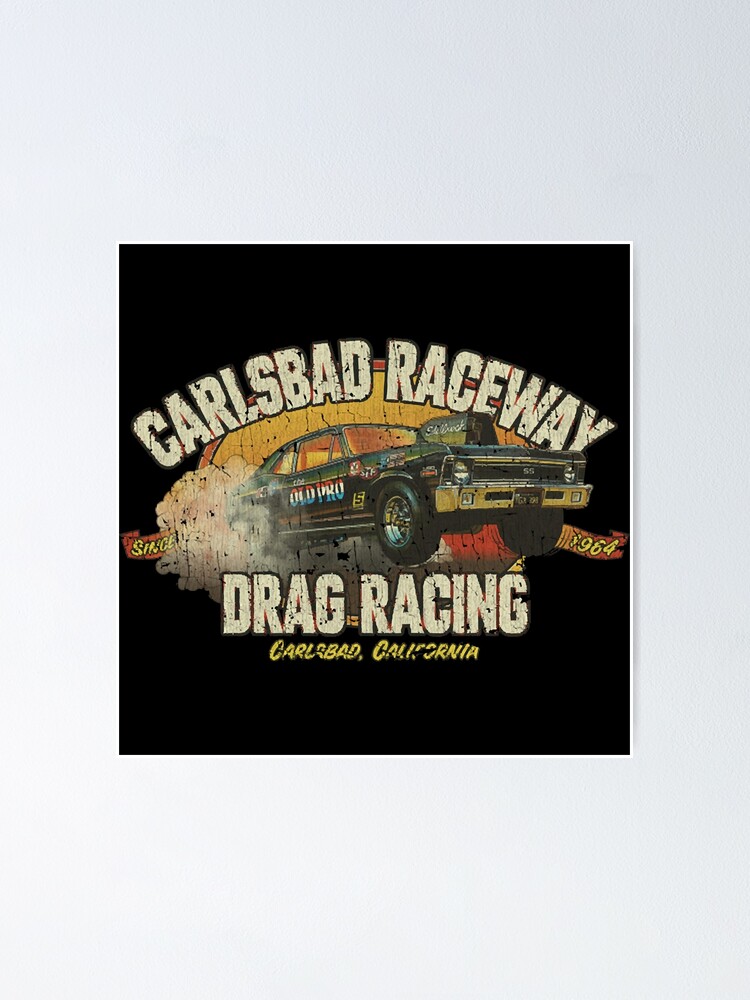 "Carlsbad Raceway Drag Racing 1964" Poster for Sale by Peaormi283 ...