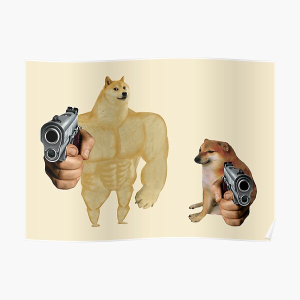 Póster «Pistolas contra pistolas Cheems» de DonatasSab | Redbubble