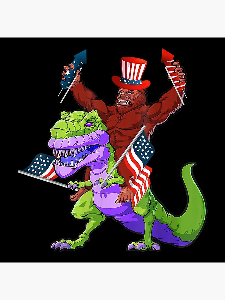 "Bigfoot riding Dinosaur American Flag 4th Of July T Rex Usa" Poster ...