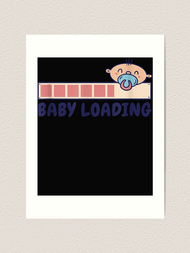 "Women's expectant mother gift Baby Loading Mom is pregnant" Art Print ...