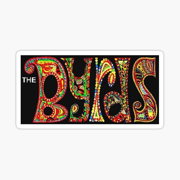 "The Byrds" Sticker for Sale by ksalisburyl8 | Redbubble