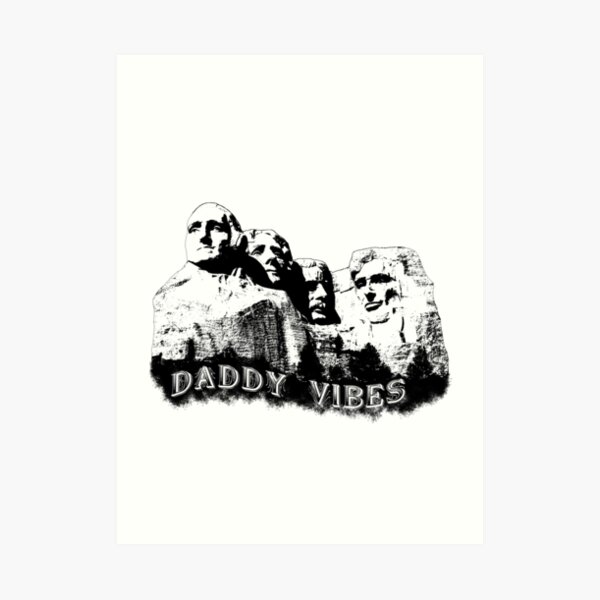 "Daddy Vibes- Mount Rushmore, Funny, tourist, south dakota, national ...