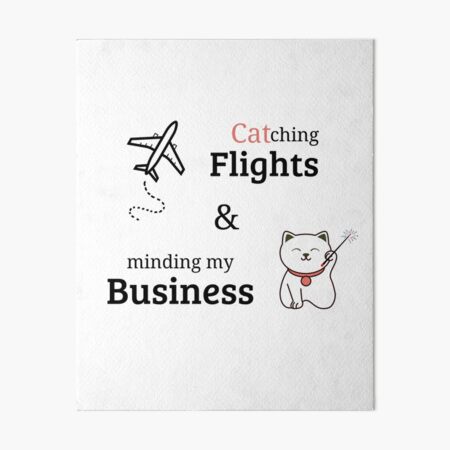 "Catching Flights Not Feelings & Minding My Business - Funny Cat Memes ...