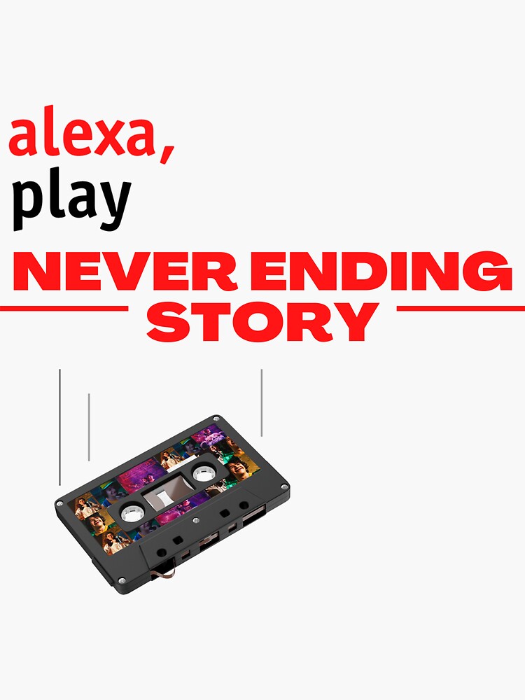"Alexa, play "Never Ending Story" Stranger Things" Sticker for Sale by ...