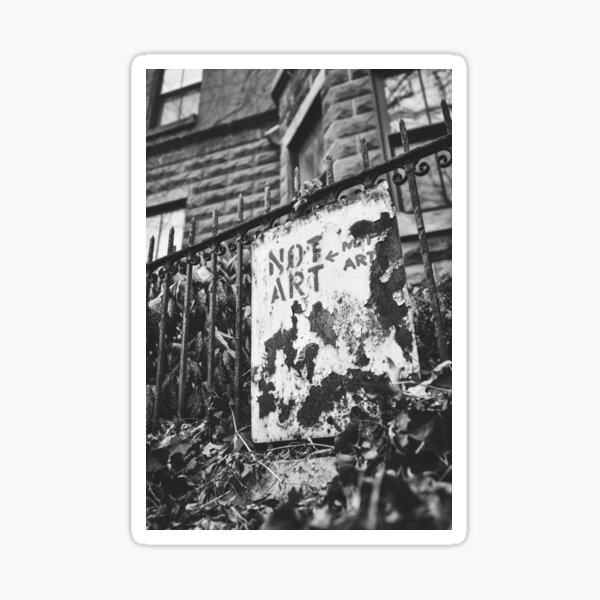 "not NOT art " Sticker for Sale by mtaylorart | Redbubble