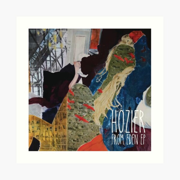 "From Eden - Hozier poster" Art Print for Sale by maxwellkevin | Redbubble