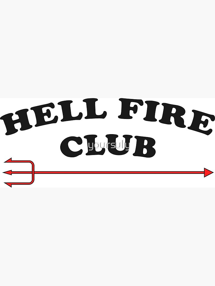 "Hell fire club typography" Poster for Sale by yoursuly | Redbubble