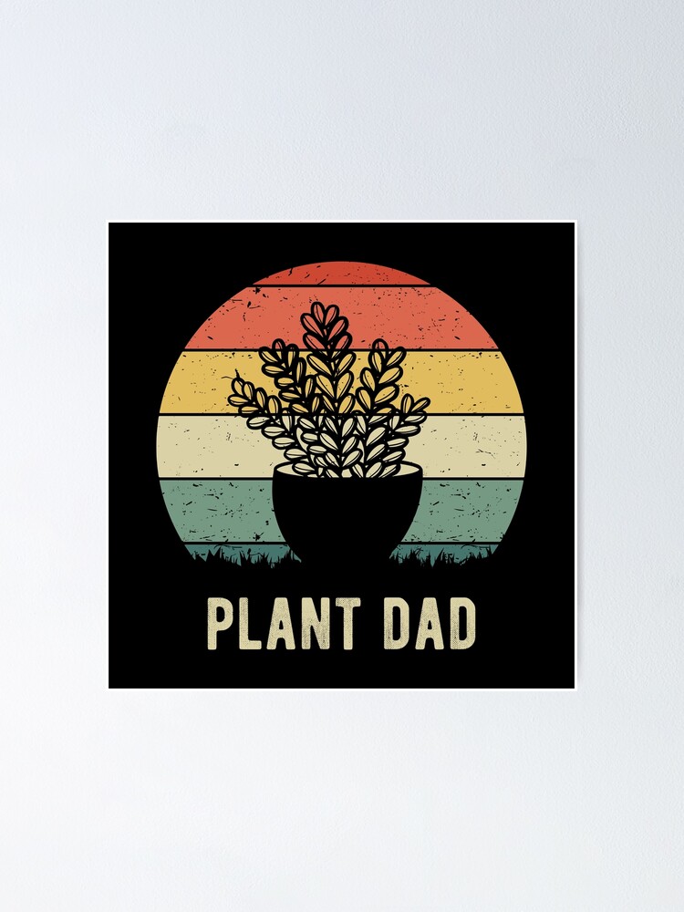 "Plant Dad III" Poster for Sale by lemon-pepper | Redbubble