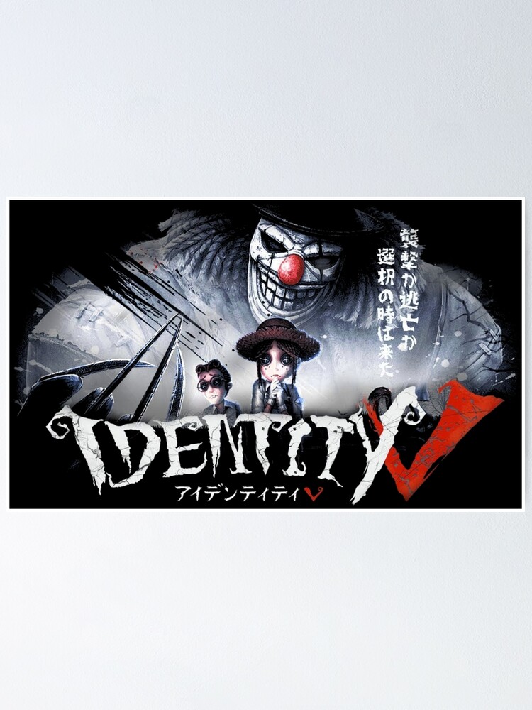 "IDENTITY V" Poster for Sale by viviennebruce | Redbubble
