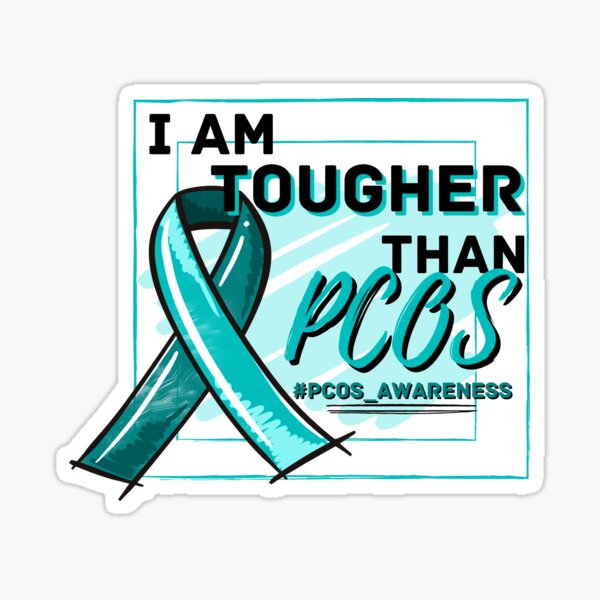 "I AM TOUGHER THAN PCOS PCOS AWARENESS - Polycystic Ovary Syndrome Teal ...