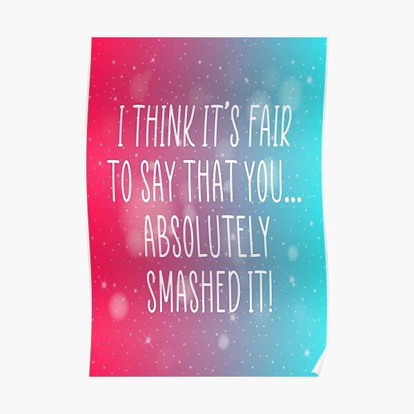 "You Smashed It. new job congratulations, well done" Poster for Sale by ...