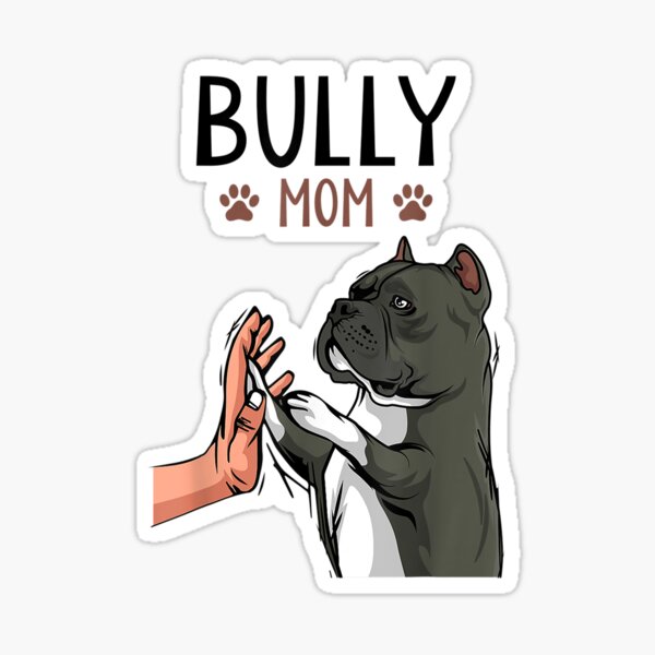 "American Bully Mom" Sticker for Sale by BORNN | Redbubble