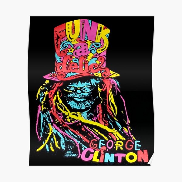 "George Clinton" Poster for Sale by WildGalahs | Redbubble