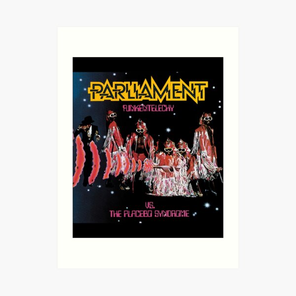 "Parliament Funkadelic Funkentelechy " Art Print for Sale by WildGalahs ...