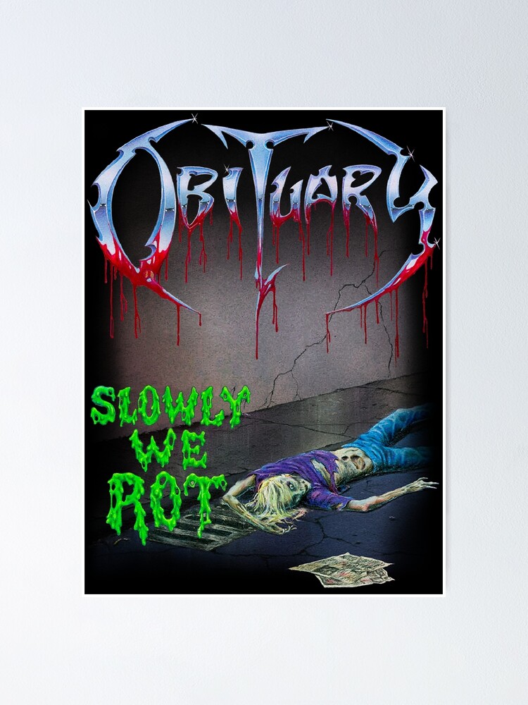"Slowly We Rot by Obituary - Classic Old School Death Metal" Poster for ...