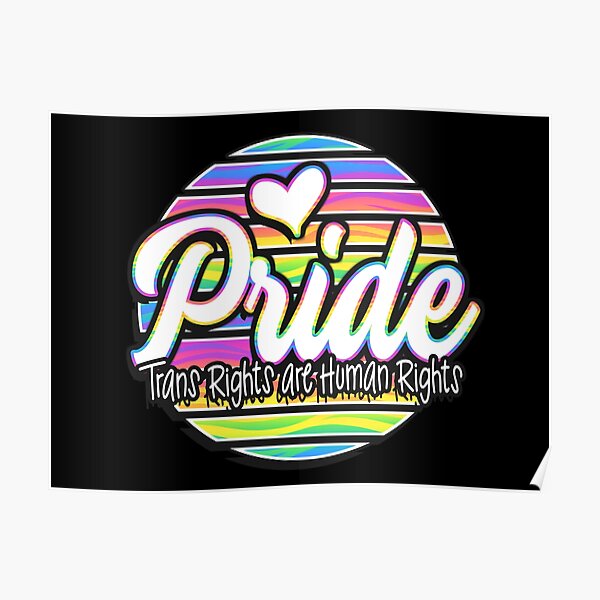 "Pride, Trans Rights Are Human Rights, Pride Month Design" Poster for ...