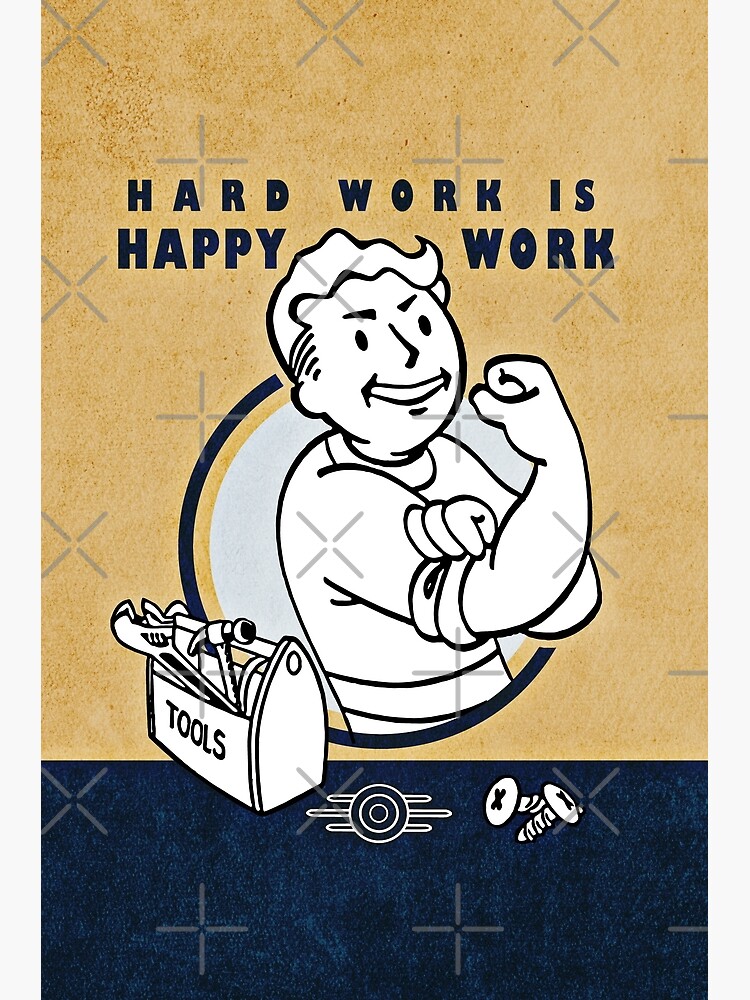 "Fallout 4 Boy Poster 10/14 ┃Hard Work Is Happy Work┃ Vault-Tec All In ...