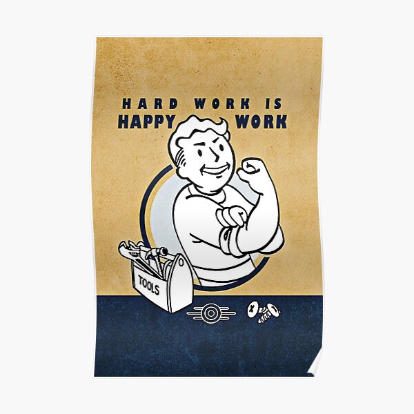 "Fallout 4 Boy Poster 10/14 ┃Hard Work Is Happy Work┃ Vault-Tec All In ...