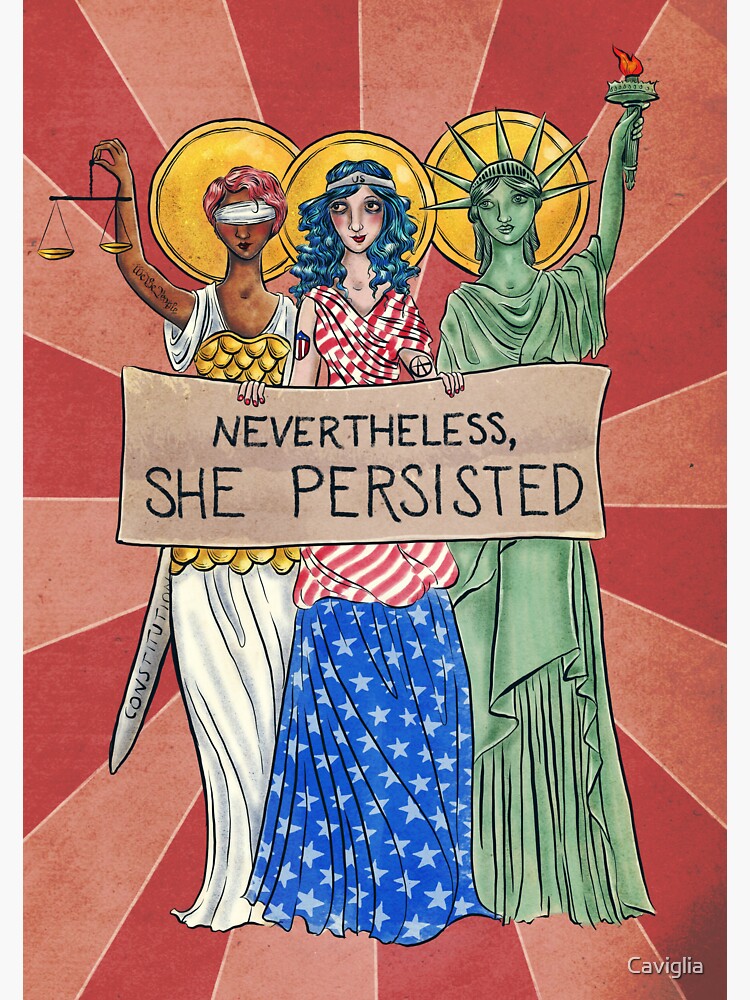 "Nevertheless, She Persisted" Sticker for Sale by Caviglia | Redbubble