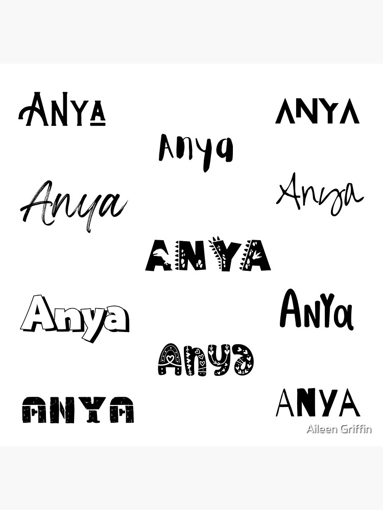 "Anya in 10 different fonts" Poster for Sale by magleen | Redbubble