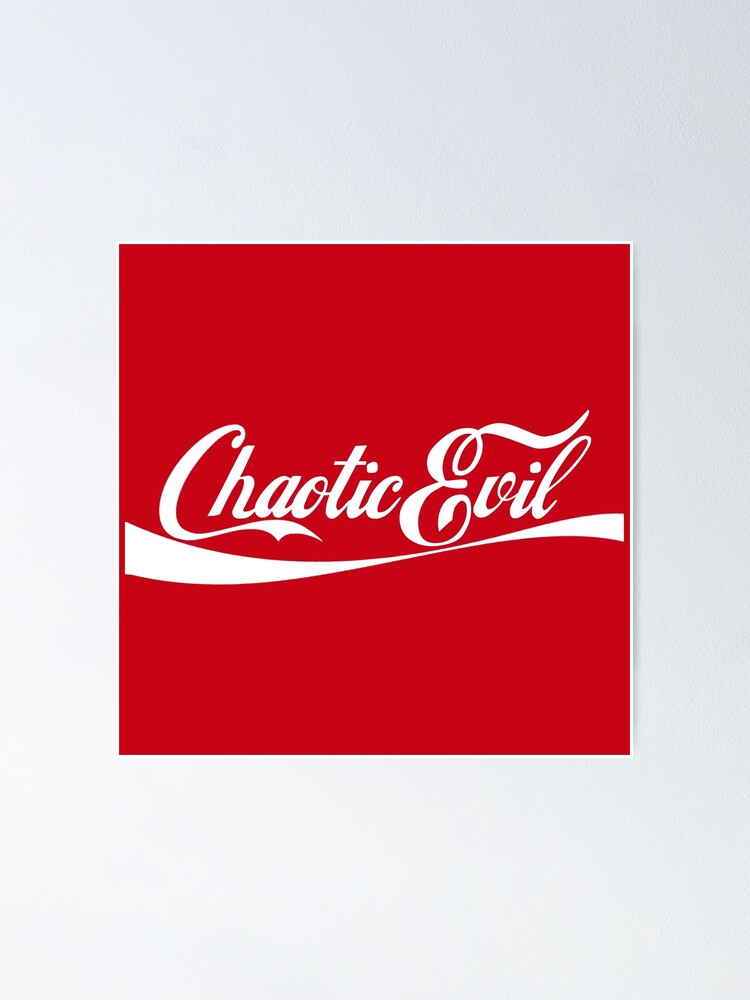 "Chaotic Evil Soda Logo Parody" Poster for Sale by YabYumShop | Redbubble