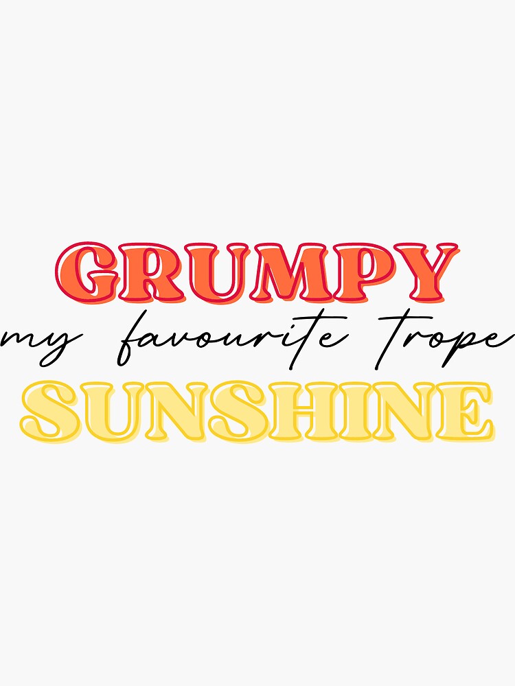 "Grumpy x Sunshine - Book Trope" Sticker for Sale by oliveandmestore ...