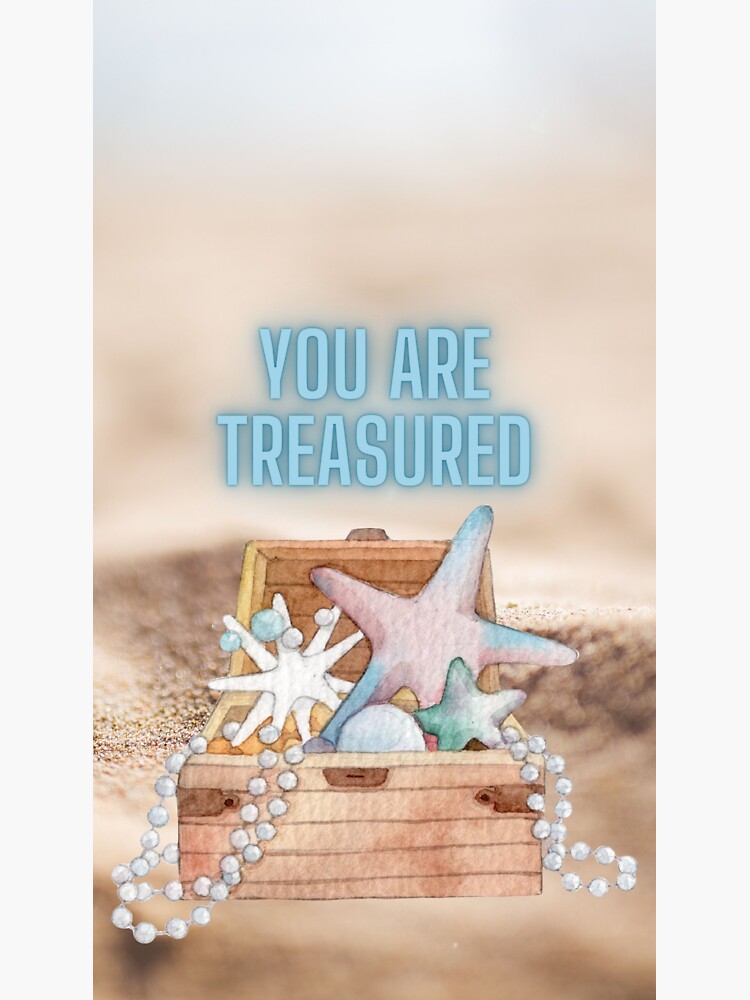 "You Are Treasured " Sticker for Sale by incaseucall | Redbubble