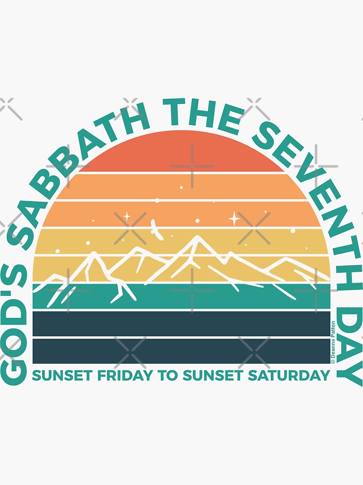 "God’s Sabbath The Seventh Day - Sunset Friday To Sunset Saturday ...