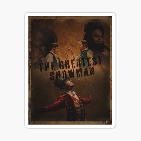 "The Greatest Showman" Sticker for Sale by RoraWightman15 | Redbubble