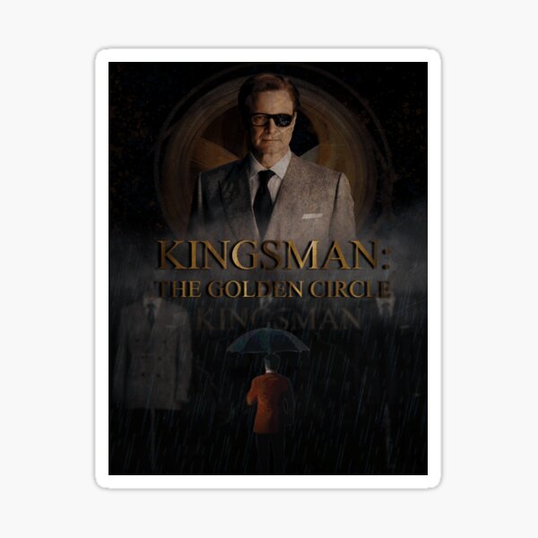 "Kingsman: The Golden Circle" Sticker for Sale by RoraWightman15 ...